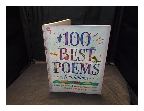 MCGOUGH, ROGER [EDITOR]. MOXLEY, SHEILA [ILLUSTRATOR] 100 best poems ...