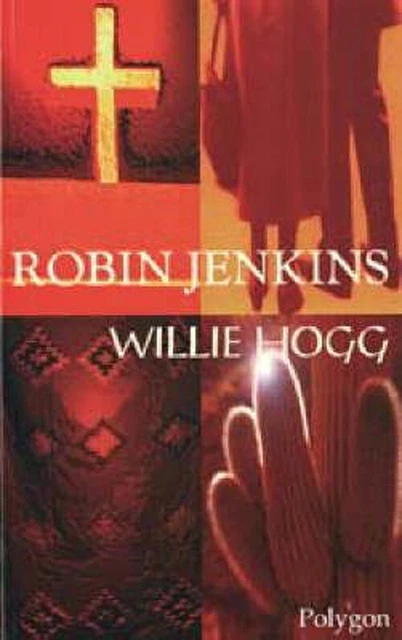 WILLIE HOGG LIVRE de Poche Robin Jenkins EUR 6,00 - PicClick FR