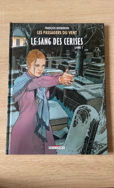 BD EO LES Passagers du vent 8 Le Sang des cerises - Livre 1 - Rue de l ...