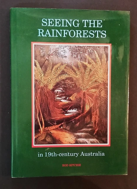 ROD RITCHIE - Seeing The Rainforests In 19th-century Australia - hbdj ...