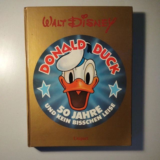 WALT DISNEY DONALD Duck - 50 Jahre und kein bisschen leise - HC Unipart ...