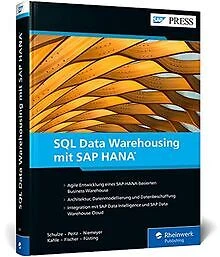 SQL DATA WAREHOUSING mit SAP HANA: Flexibles Datenm... | Buch | Zustand sehr gut EUR 69,71 ...