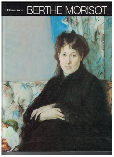 BERTHE MORISOT (1982) REY (Jean Dominique) PEINTRE / PEINTURE IMPRESSIONNISTE EUR 38,00 ...