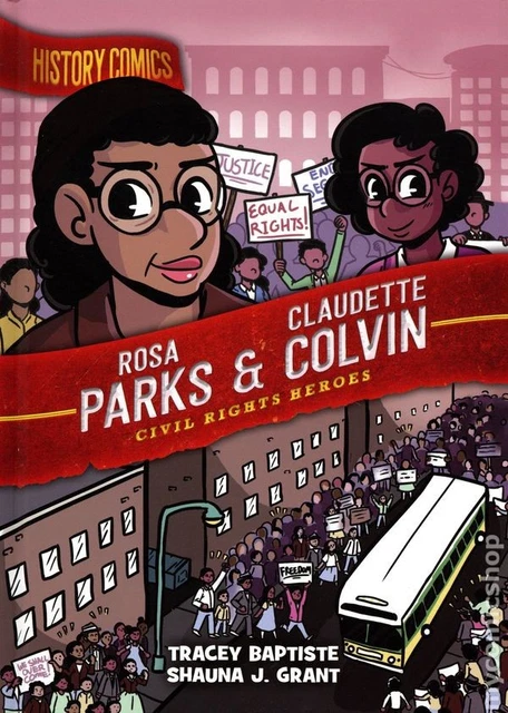 HISTORY COMICS: ROSA Parks Claudette Colvin HC Civil Rights Heroes #1 ...