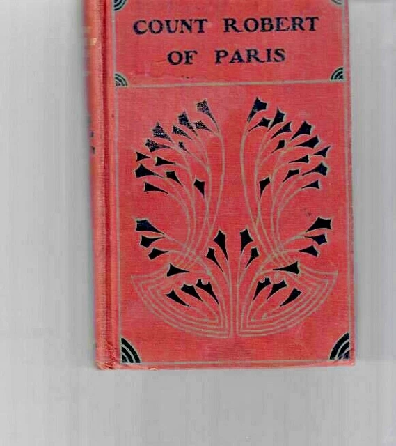 ANTIQUE * COUNT ROBERT OF PARIS by SIR WALTER SCOTT * RARE * THE ...