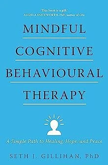 MINDFUL COGNITIVE BEHAVIOURAL Therapy: A Simple Path ... | Livre | état très bon EUR 18,84 ...