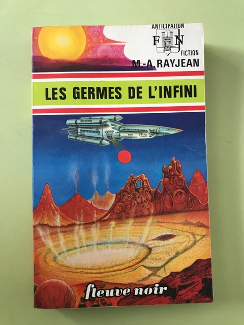 ANTICIPATION N°753 LES germes de l'infini - M.-A. Rayjean (Fleuve Noir ...