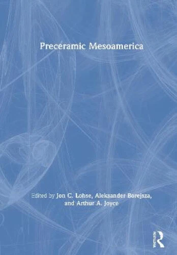 PRECERAMIC MESOAMERICA BY Jon C. Lohse NEUF EUR 190,00 - PicClick FR