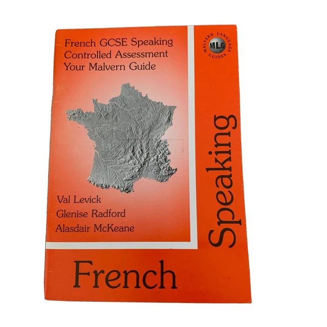 FRENCH GCSE SPEAKING controlled assessment: your Malvern guide by Val ...