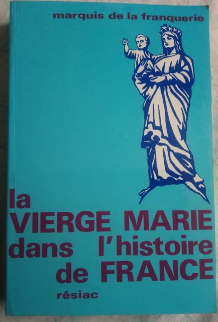 La Vierge Marie Dans Lhistoire De France Eur 3500 Picclick Fr