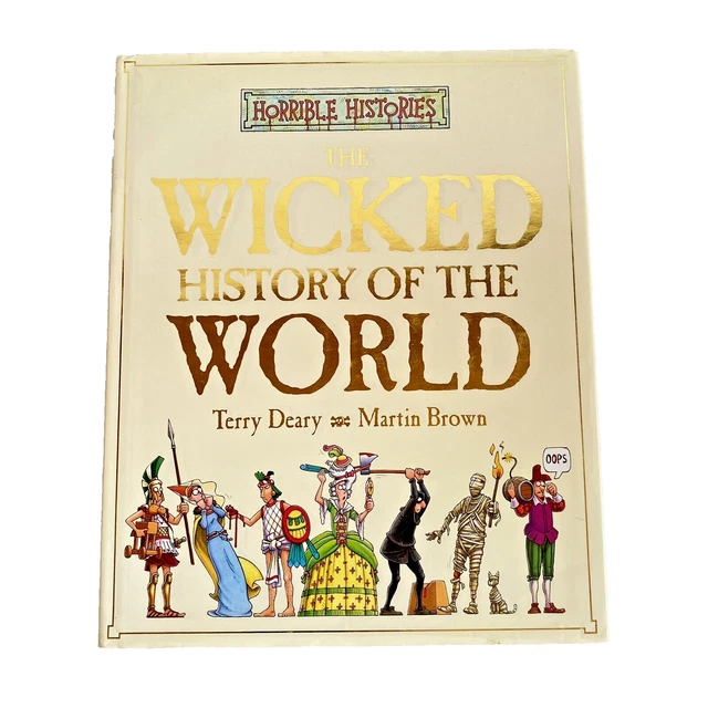 HORRIBLE HISTORIES WICKED History of the World HC Book w/ DJ '03 Dreary ...