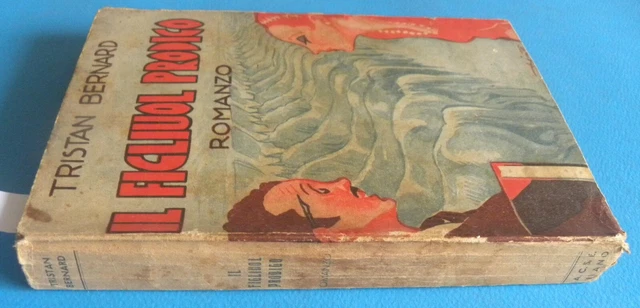 TRISTAN BERNARD IL FIGLIUOL PRODIGO SACSE 1935 EUR 9,89 - PicClick IT