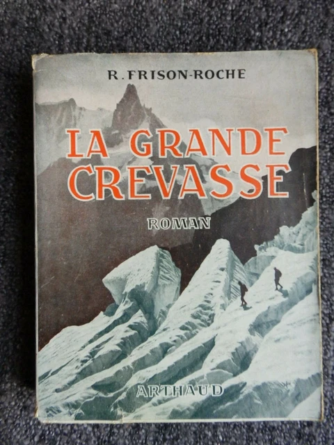LA GRANDE CREVASSE Frison Roche EUR 20,00 - PicClick FR