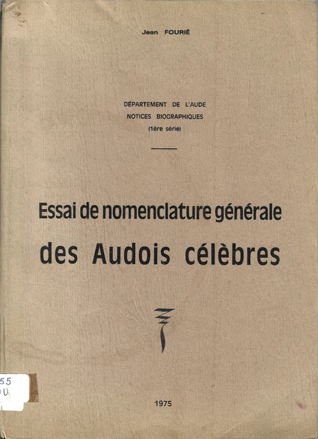 ESSAI DE NOMENCLATURE Générale des audois célèbres-Jean Fourié-AUDE EUR ...