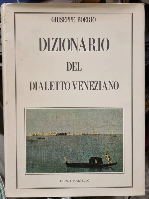 DIZIONARIO DEL DIALETTO VENEZIANO Giuseppe Boerio, 1856 - Copia ...
