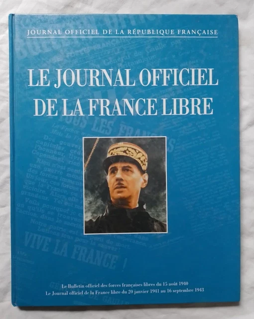 LE JOURNAL OFFICIEL de la France Libre FFL Guerre WW2 de Gaulle EUR 10 ...