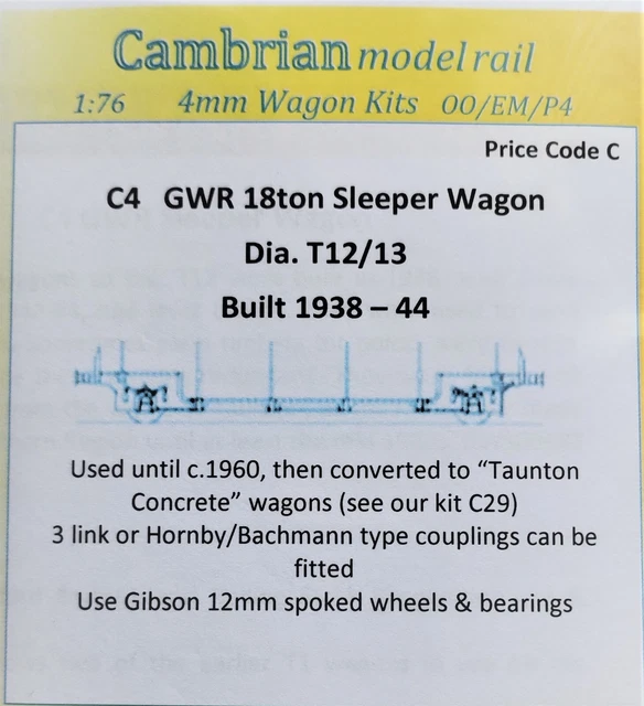 CAMBRIAN MODELRAIL, C004, GWR 18 ton Sleeper Wagon, Diagram T12/13, 00 ...
