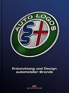 AUTO LOGOS: ENTWICKLUNG und Design automobiler Brands | Livre | état ...