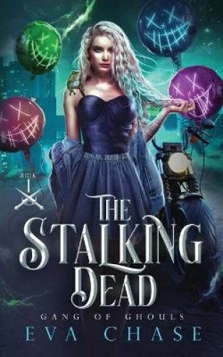 THE STALKING DEAD (Gang of Ghouls) by Eva Chase [Paperback] NEUF EUR 21 ...