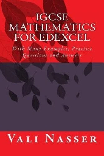 IGCSE MATHEMATICS FOR Edexcel: With Many Examples, Practice Questions ...
