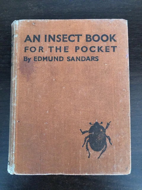 AN INSECT BOOK by EDMUND SANDARS - OXFORD UNIVERSITY PRESS - H/B - 1946 ...