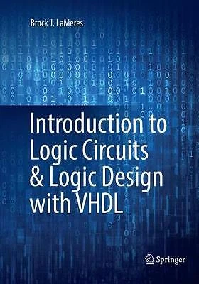 INTRODUCTION TO LOGIC Circuits & Logic Design with VHDL - 9783319816999 £56.29 - PicClick UK