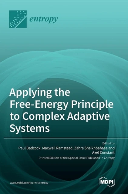 APPLYING THE FREE-ENERGY Principle to Complex Adaptive Systems by Paul ...