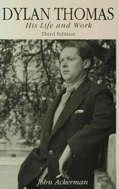 DYLAN THOMAS: HIS Life and Work par John Ackerman (anglais) livre de poche EUR 74,95 - PicClick FR