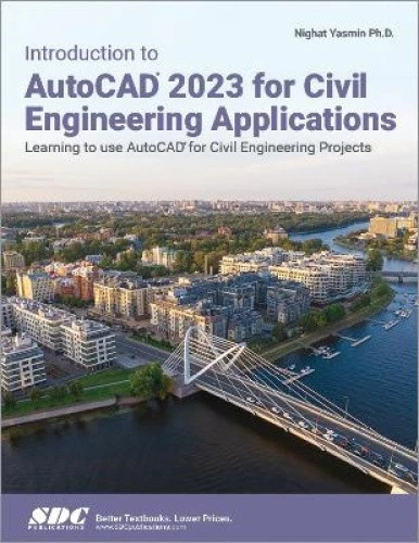 INTRODUCTION TO AUTOCAD 2023 for Civil Engineering Applications ...