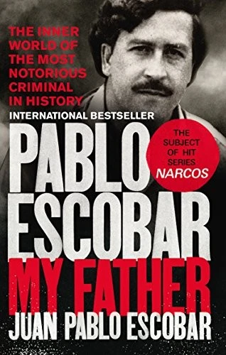 PABLO ESCOBAR: MY Father, Escobar, Juan Pablo £3.50 - PicClick UK