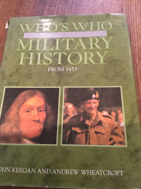 WHO’S WHO IN Military History from 1453 (British Army reference book) £ ...
