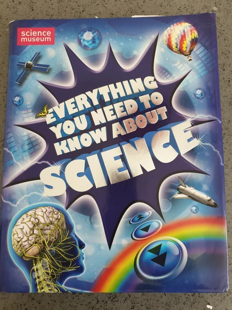 EVERYTHING YOU NEED To Know About Science by the Science Museum ...