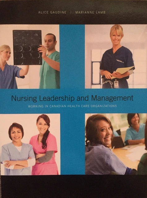 NURSING LEADERSHIP AND Management: Working in Canadian Health Care ...