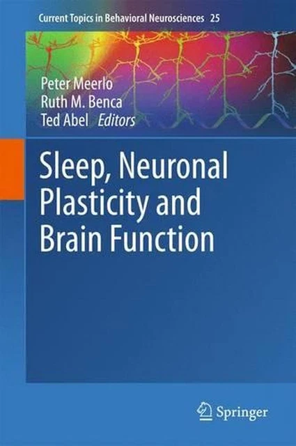 SLEEP, NEURONAL PLASTICITY and Brain Function by Ted Abel (English ...