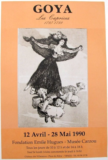 AFFICHE EXPOSITION FRANCISCO de Goya les Caprices 1990 Vence musée ...