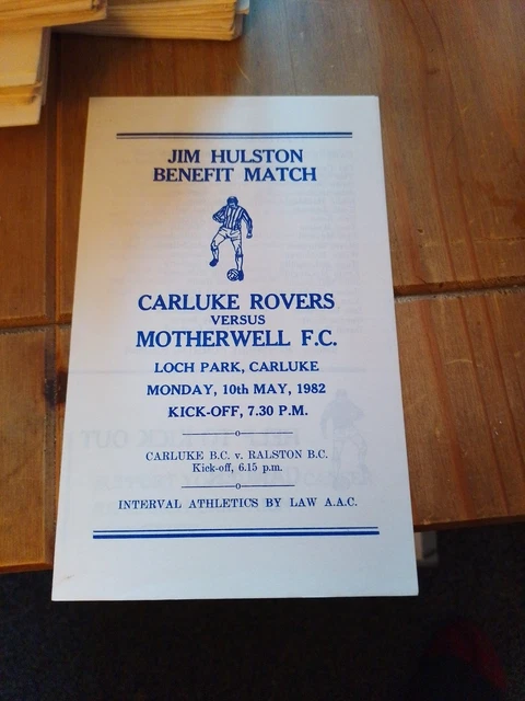 CARLUKE ROBERTS V Motherwell 10/5/1982 Jim Hulston Benefit Match (29) £ ...