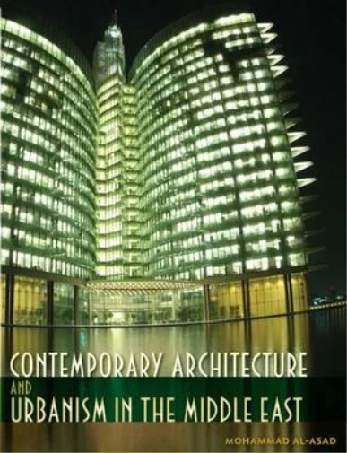 MOHAMMAD AL-ASA CONTEMPORARY Architecture and Urbanism in the Middle ...