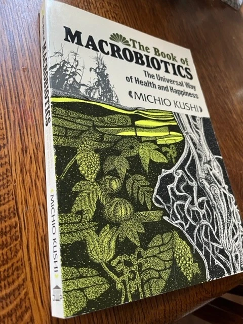 THE BOOK OF Macrobiotics The Universal Way of Health and Happiness ...