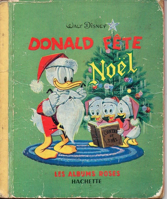 LES ALBUMS ROSES Walt Disney Donald Fete Noel (1961) EUR 4,00 - PicClick FR