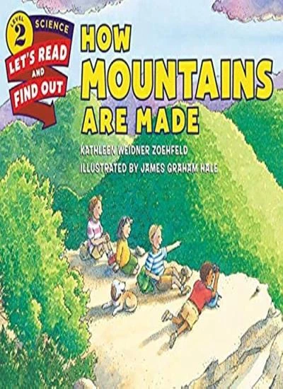 LET'S-READ-AND-FIND-OUT SCIENCE 2 HOW MOUNTAINS ARE MADE.by Zoehfeld New