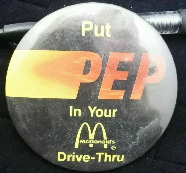 MCDONALDS PEP IN Your Drive Thru Button Pin Back £8.12 - PicClick UK