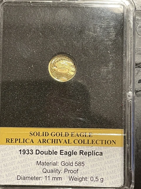 SOLID GOLD EAGLE Replica Archival Collection 1933 Double Eagle Replica ...