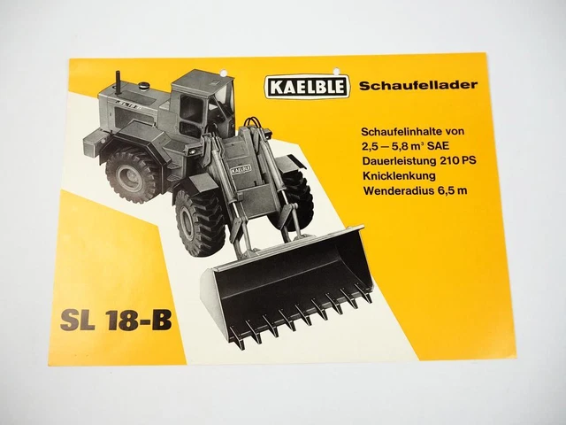 PROSPEKT KAELBLE SL18-B Schaufellader mit Knicklenkung 210PS 1969 EUR 29,90 - PicClick DE