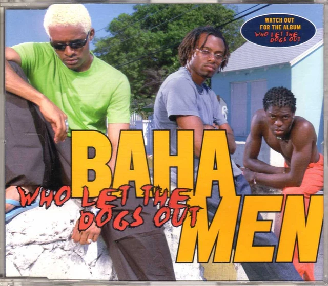 BAHA MEN - Who Let The Dogs Out - CDM - 2000 - House Pop 4TR EUR 3,90 ...