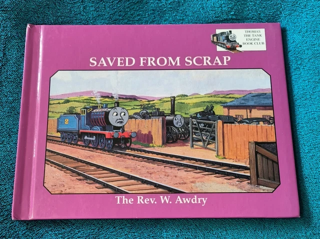 “SAVED FROM SCRAP” Thomas the tank engine book club rev. W. Awdry ...