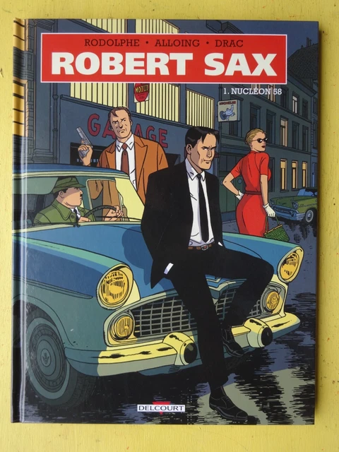 BD ROBERT SAX N°1 EO Rodolphe Alloing drac 2015 ETAT NEUF (W3GH9) EUR ...