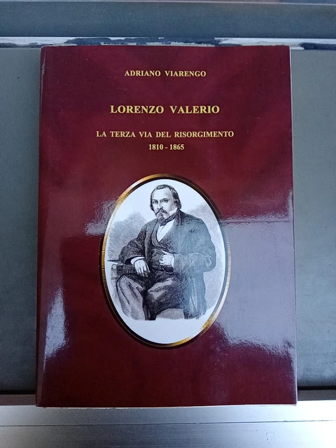 LORENZO VALERIO LA terza via del risorgimento 1810-1865 viarengo ...