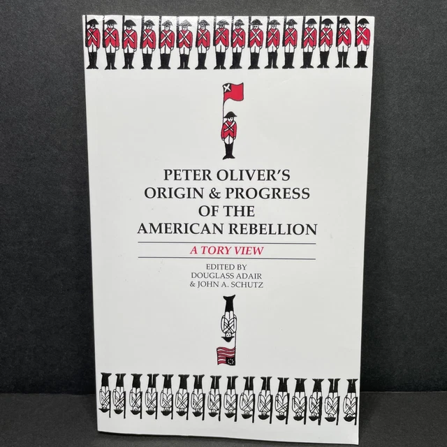 PETER OLIVER PETER Oliver’s “Origin and Progress of the American Reb ...