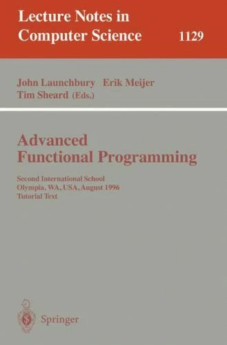 ADVANCED FUNCTIONAL PROGRAMMING: Second International School, Olympia ...