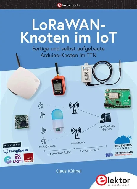 LORAWAN-KNOTEN IM IOT Fertige und selbst aufgebaute Arduino-Knoten im TTN Kühnel EUR 39,80 ...